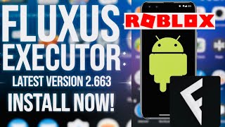 How To Download Install Fluxus Executor On Android V2 664 2025 Step By ...
