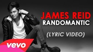 Randomantic James Reid Official Lyric Video Chords Chordu
