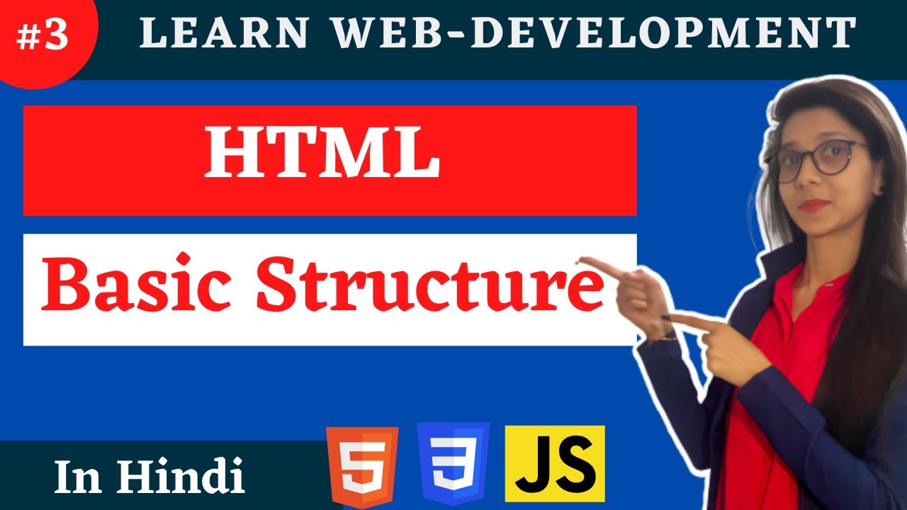Html Basic Structure Of Html Hindi Web Development Tutorial 3