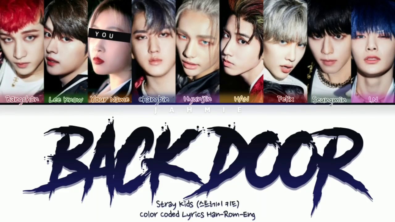 Stray Kids 스트레이 키즈 Back Door 9 Members Ver Color Coded Lyrics