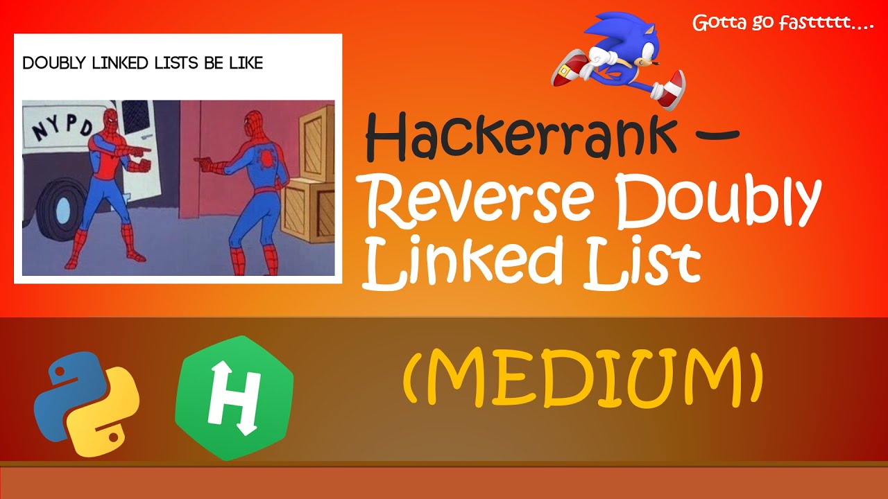 Hackerrank Reverse Doubly Linked List Walkthrough Python Hackerrank