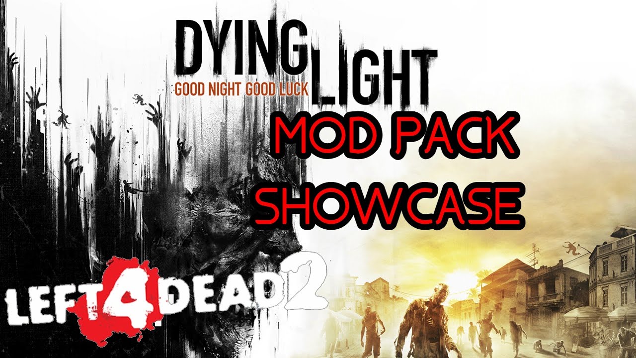 Dying 4 Light Modpack Left4dead 2 Mod Showcase Youtube