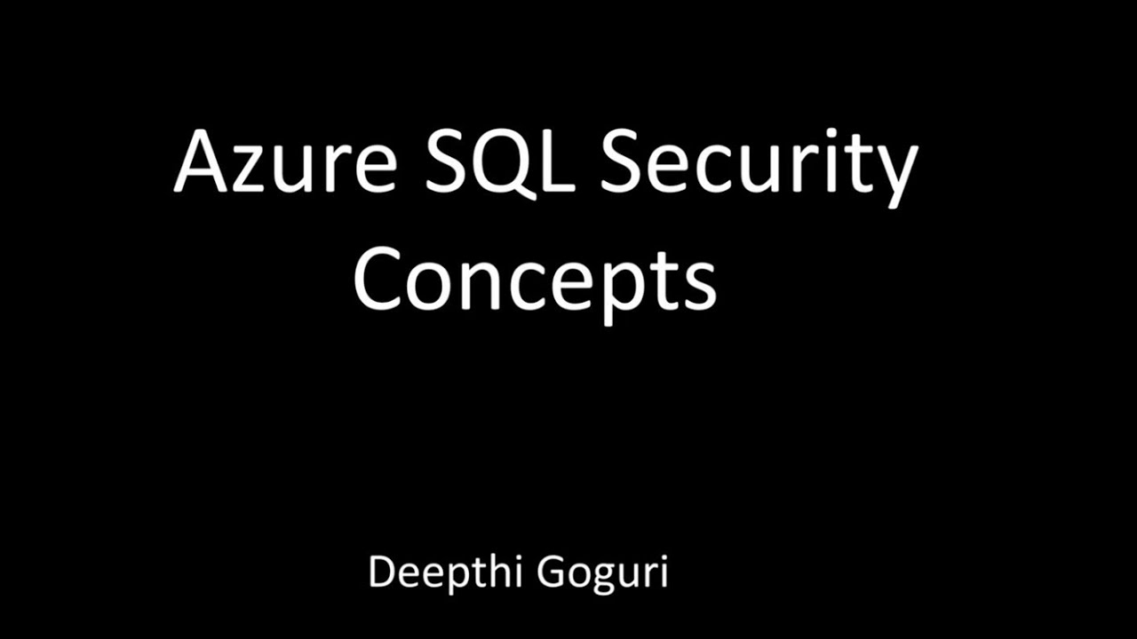 Azure Sql Security Concepts Youtube