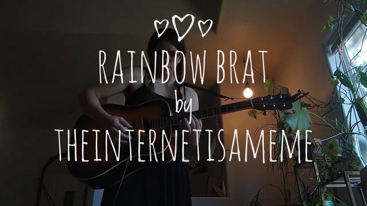 Rainbow Brat By Theinternetisameme Rough Draft Youtube