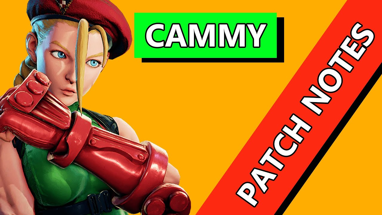 Cammy Notas Del Parche Definitive Update Cammy Patch Notes Definitive