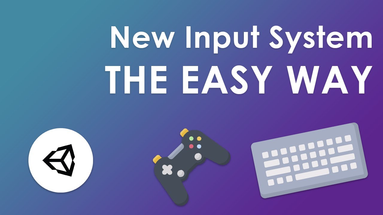 Unity New Input System The Simplest Way Youtube