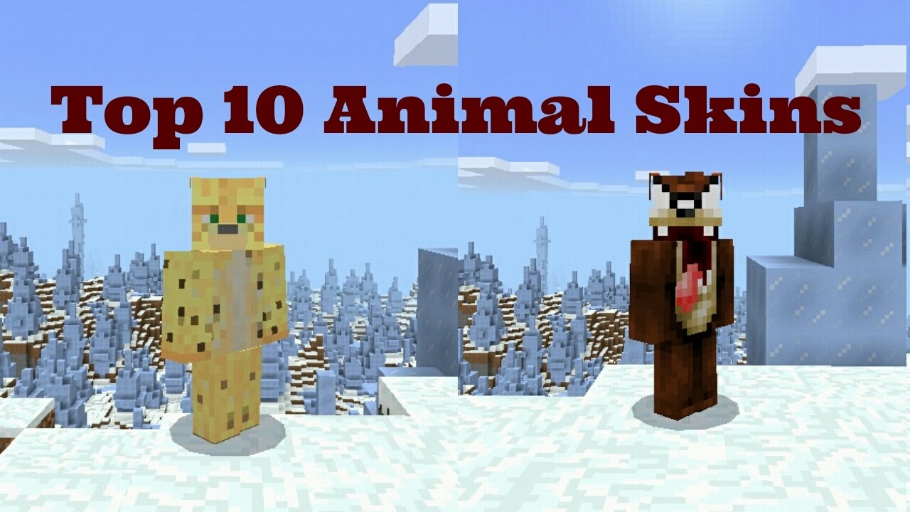 Top 10 Animal Skins In Minecraft Minecraft Pocketedition Skins Youtube