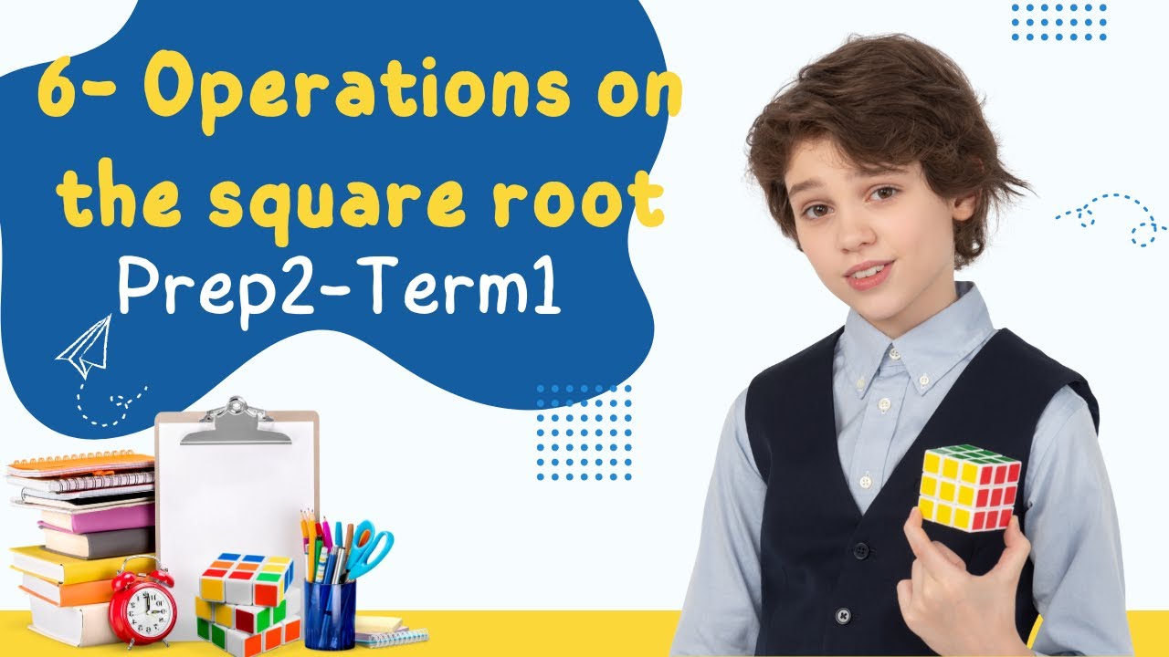 6 Operations On The Square Root Term1 Prep2 Youtube
