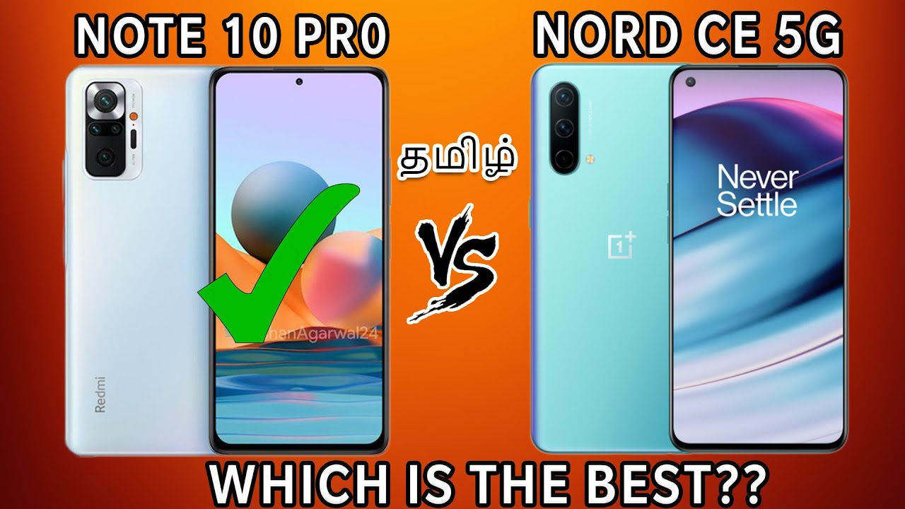 Oneplus Nord Ce Vs Redmi Note 10 Pro Tamil Comparison Note 10 Pro Vs