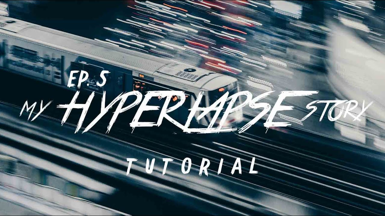 Hyperlapse Tutorial Youtube