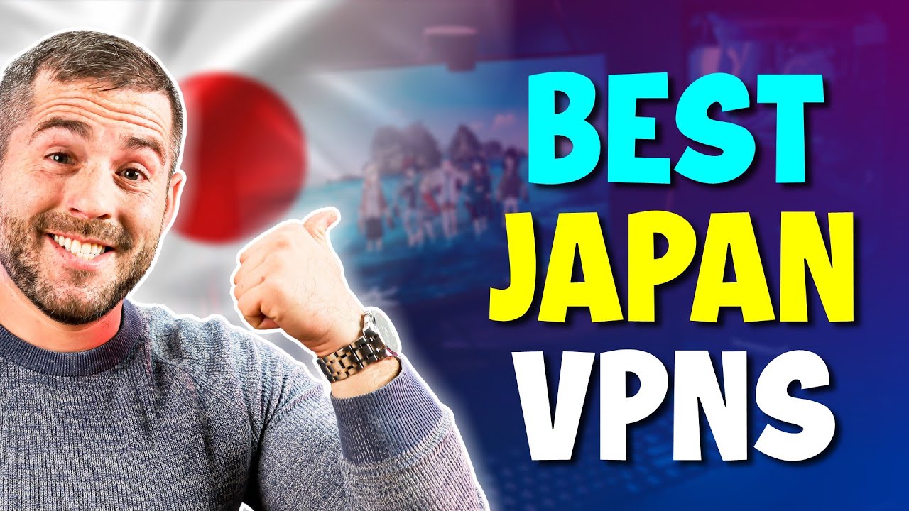 Best Japan Vpns To Access Japanese Sites And Content Youtube