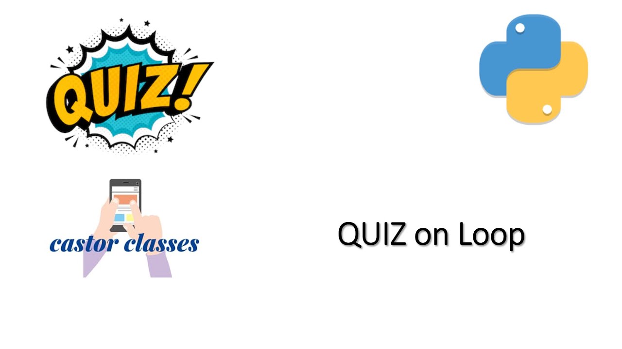 Quiz On Loops Python Castor Classes Youtube