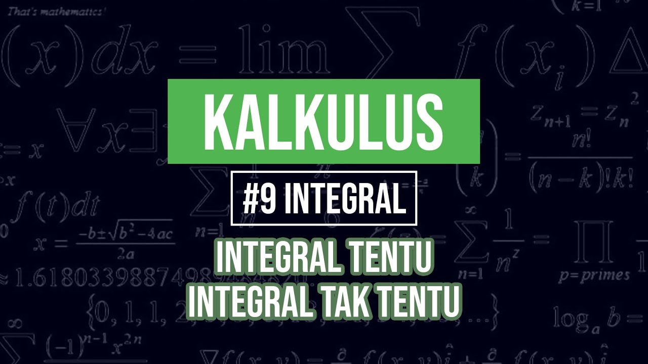 9 Integral Kalkulus Youtube