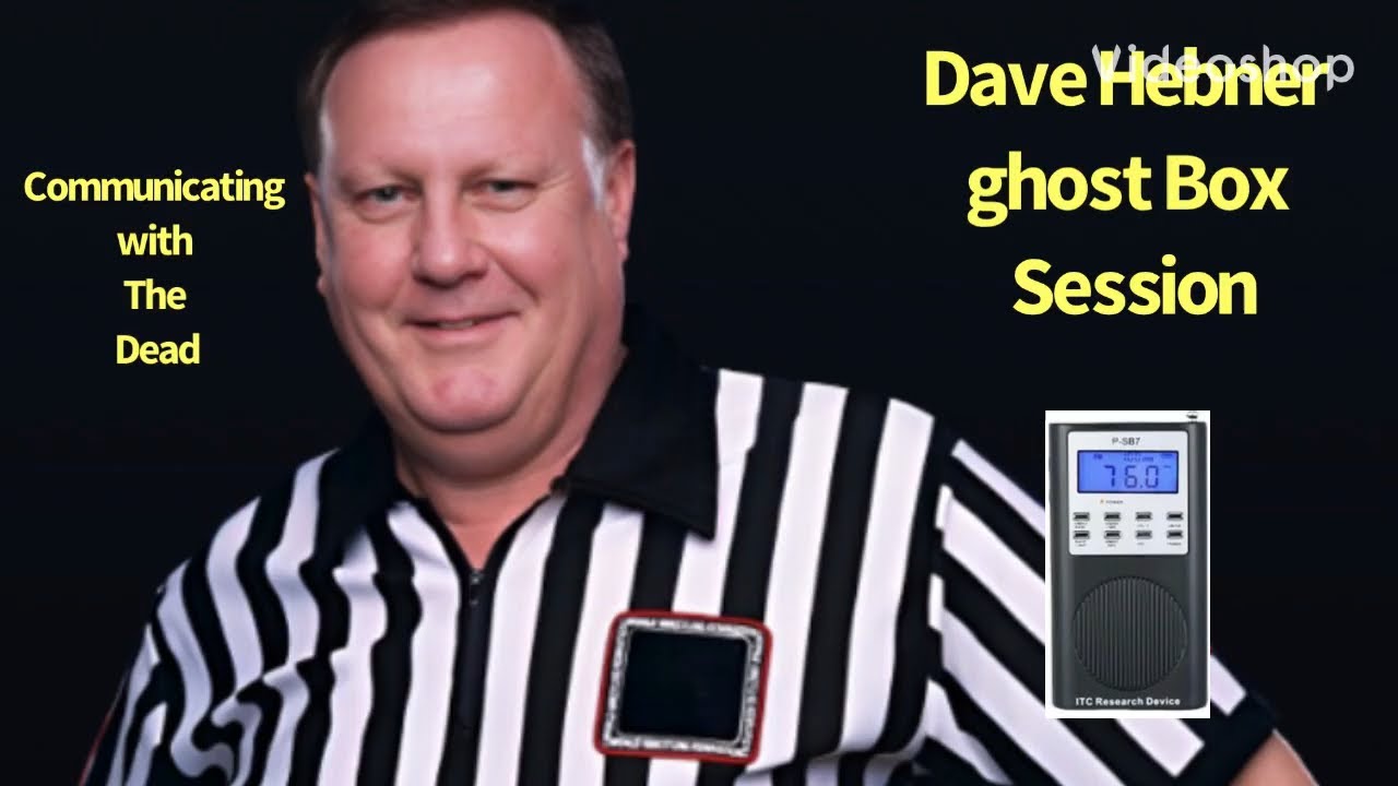 Dave Hebner Wwe Celebrity Ghost Box Session Interview Spirit Box Evp