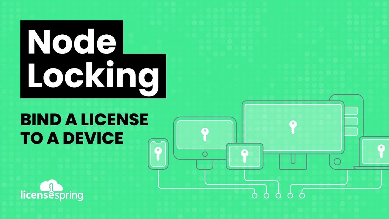 Node Locking Software Licenses Using Licensespring Youtube