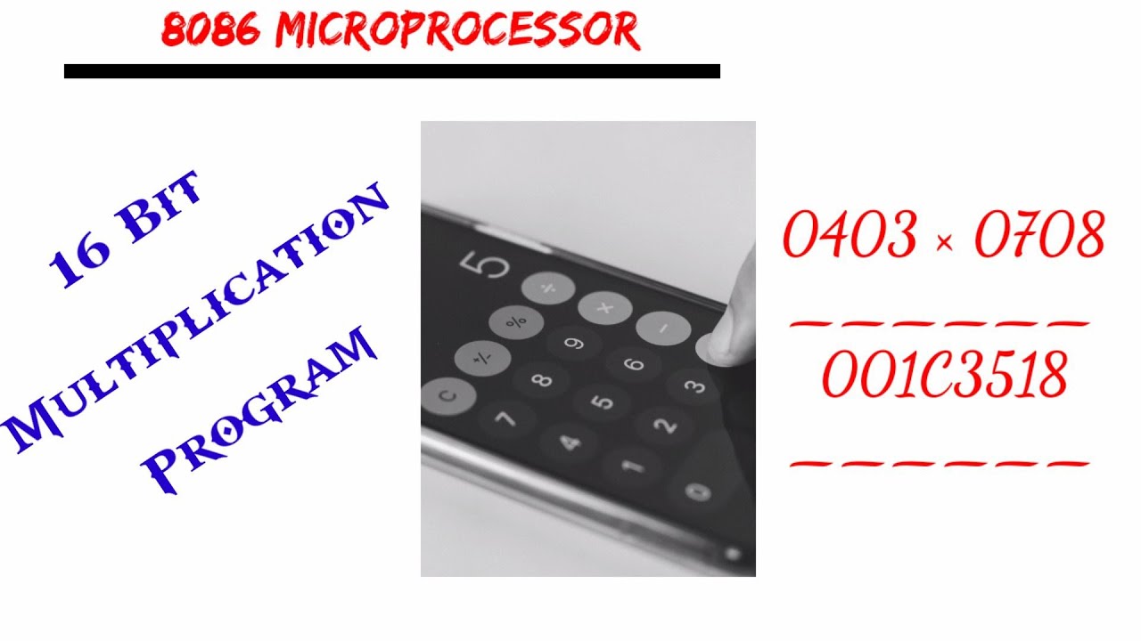 Write An Alp For 16 Bit Multiplication In 8086 Microprocessor S Vijay