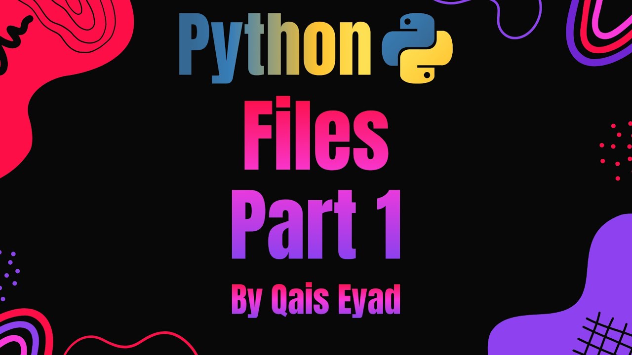 Python Chapter 9 Files Part 1 Youtube