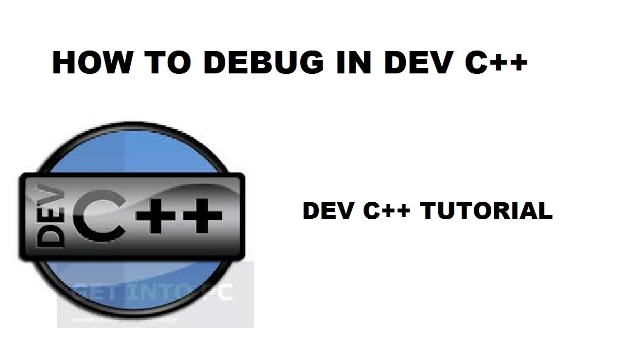 Dev C Debugging Dev C Tutorials Youtube