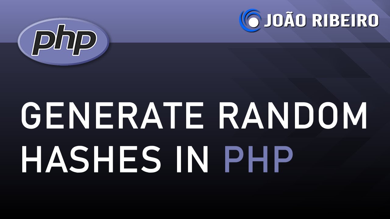 Php Generate Random Hashes Youtube