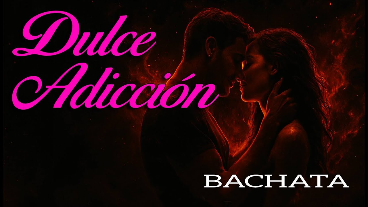 Dulce Adicción Bachata Youtube