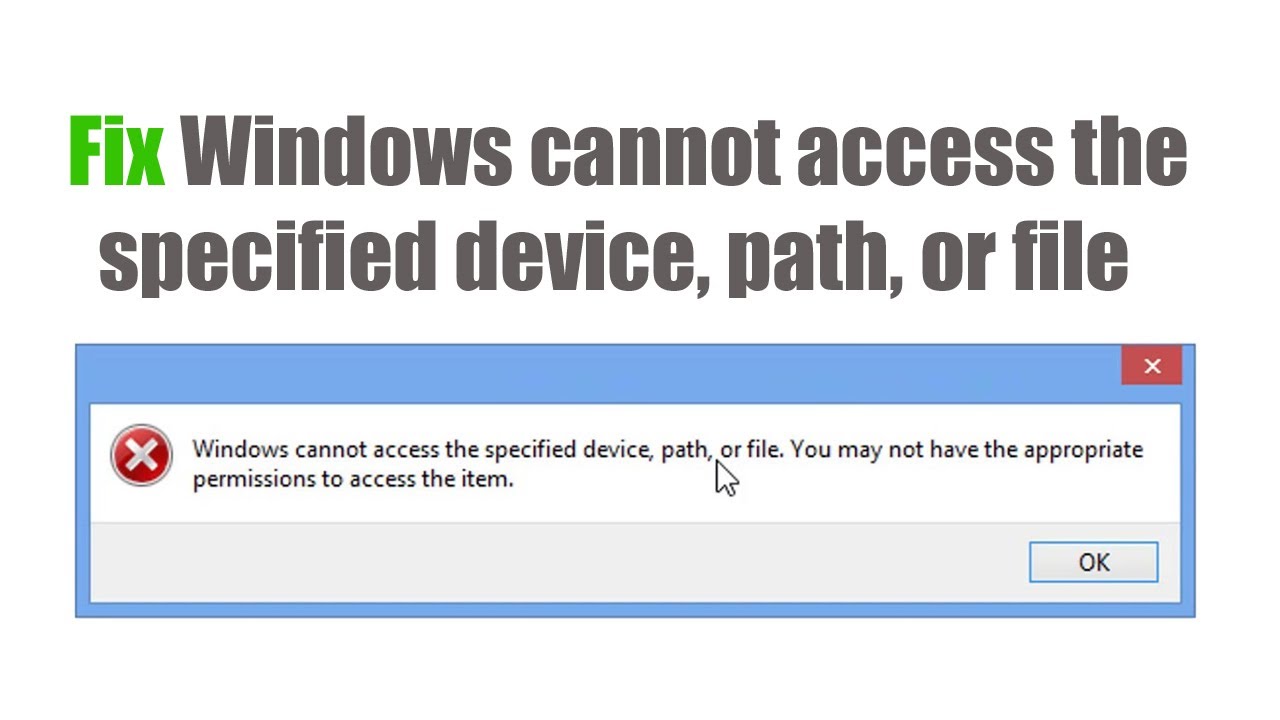 How To Fix Windows Cannot Access The Specified Device Path Or File In