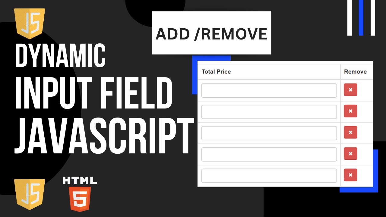 Add Remove Input Fields Using Javascript Html Youtube