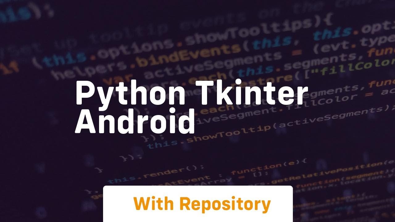 Python Tkinter Android Youtube