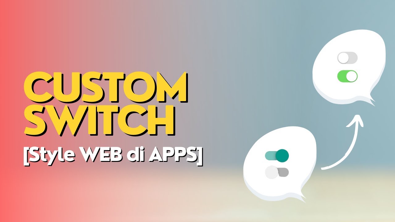 Cara Mudah Custom Switch Android Xml Youtube