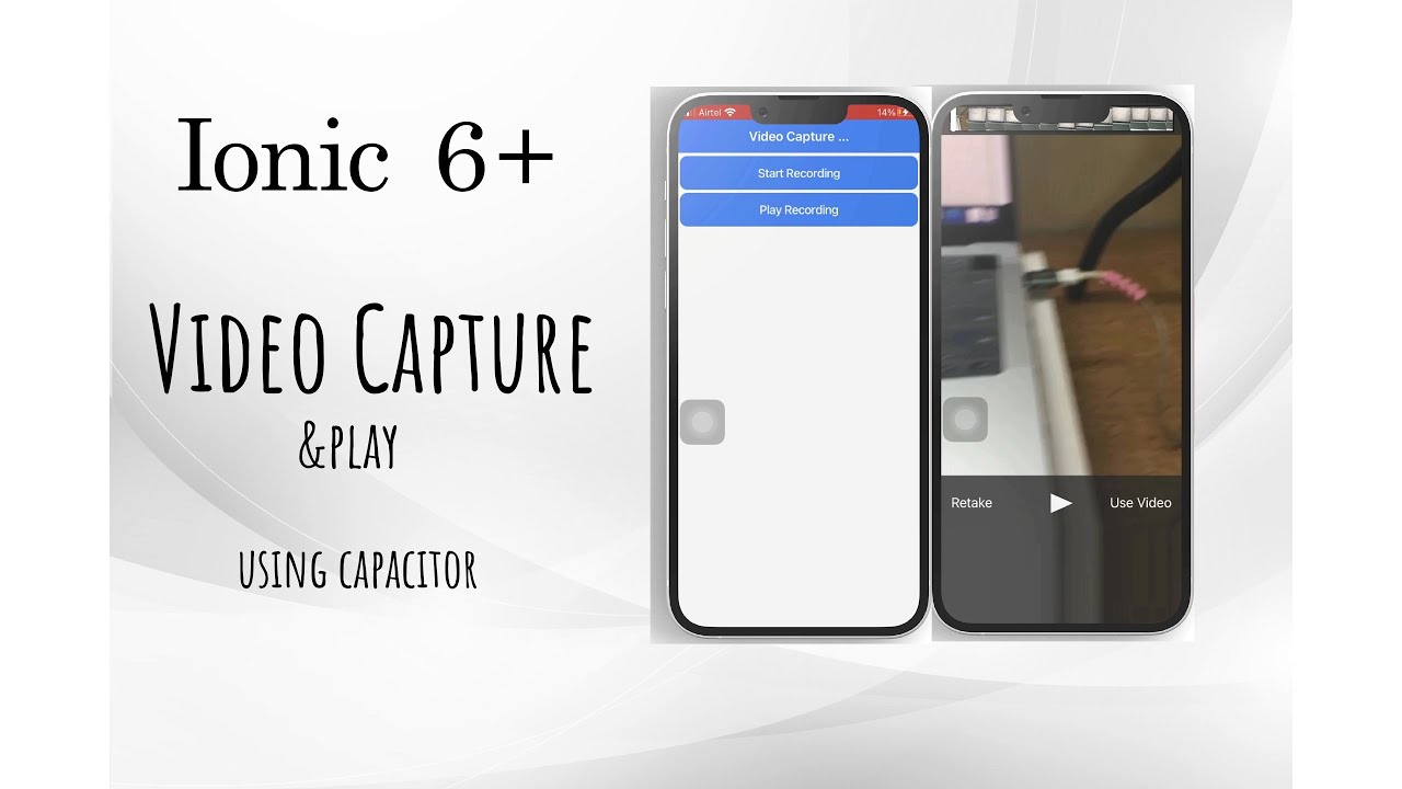 Ionic Angular Video Capture Play Using Capacitor For Android Ios