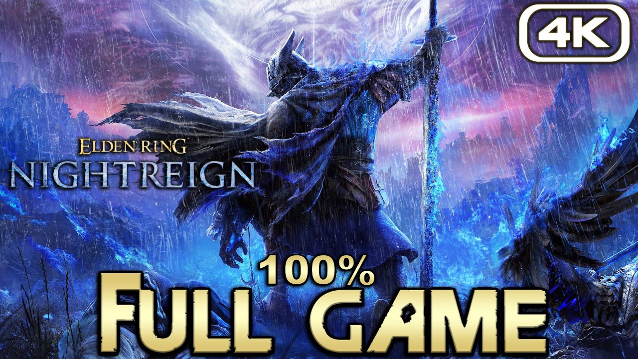 Elden Ring Nightreign Full Game 100 Walkthrough Youtube