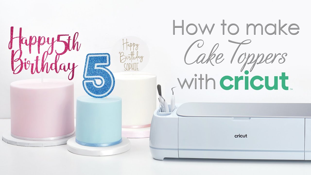 Making Cake Toppers With Cricut At Ruth Tolbert Blog