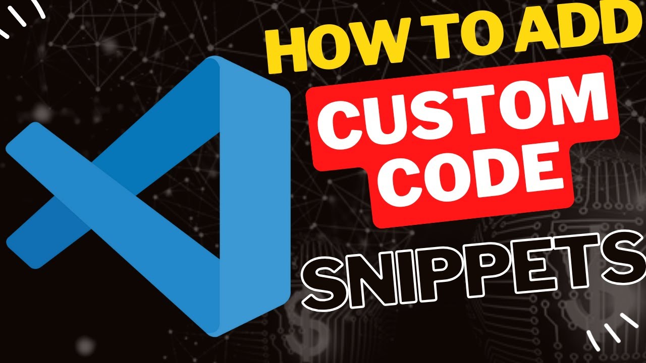 How To Add Custom Code Snippets In Vscode Youtube
