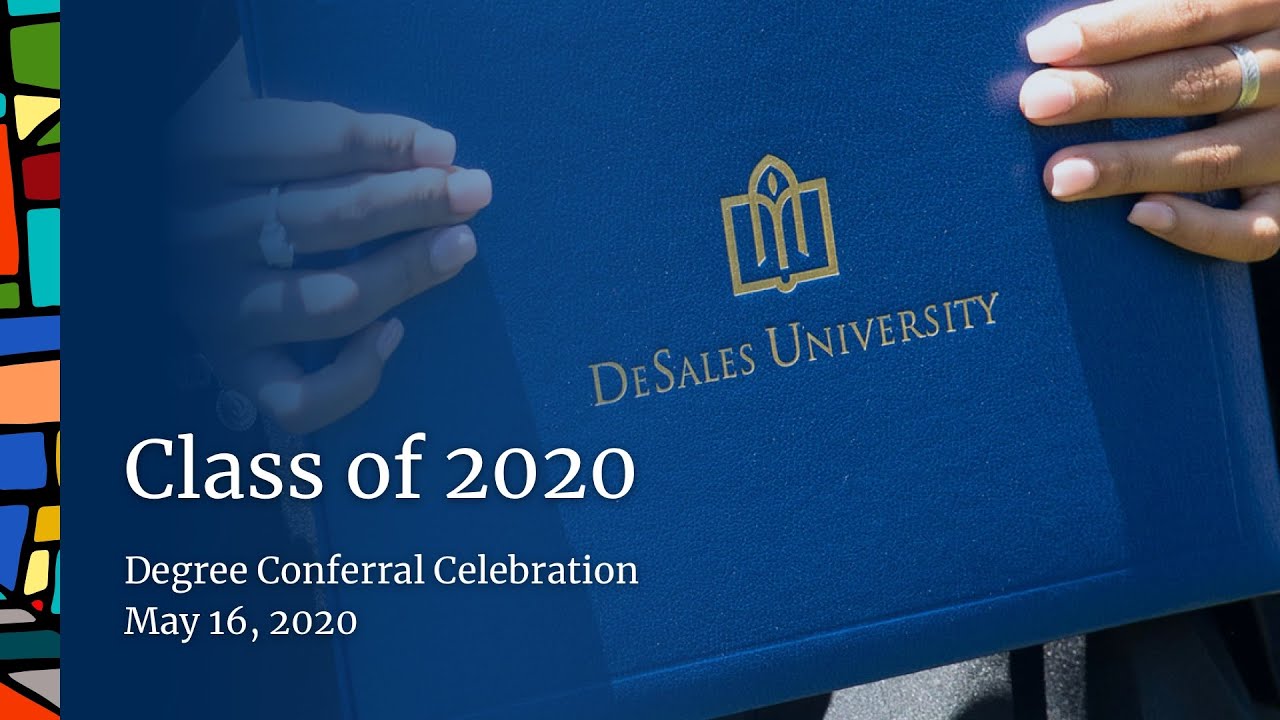 Virtual Conferral Of Degrees Ceremony For The Desales University Class