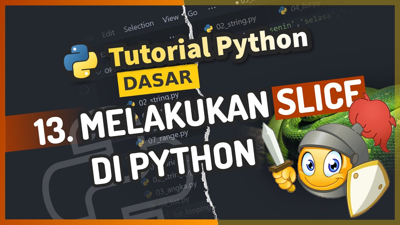 Part 13 Tutorial Slicing List Di Python Youtube
