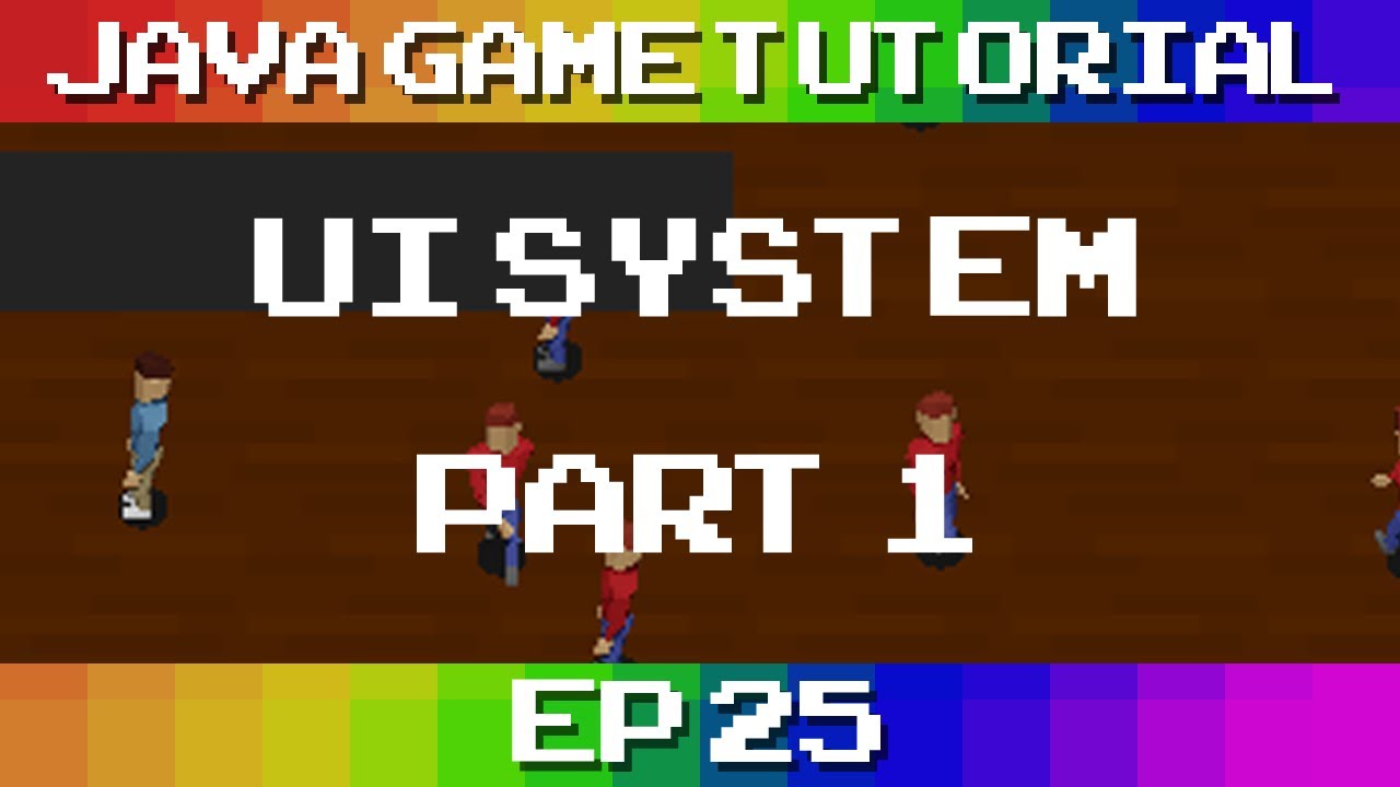 Java Game Tutorial Ep 25 Ui System 1 Youtube