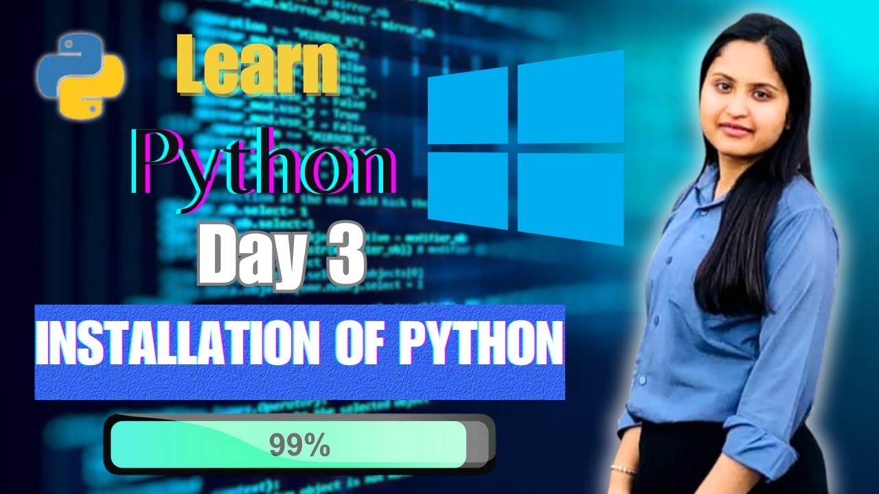 Installation Of Python Python Tutorial For Beginners 100daysofcode
