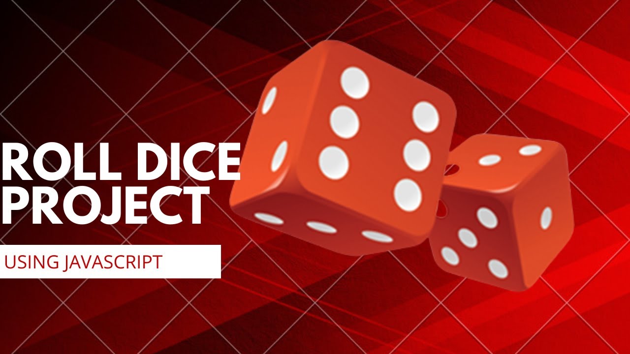 Roll Dice Project Using Css Javascript Youtube