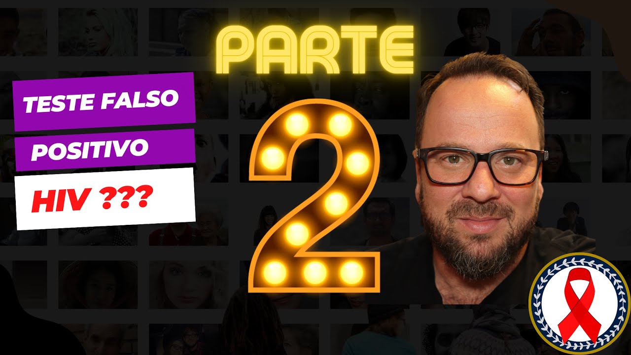 Falso Positivo Hiv Parte 2 Renato Cassol Médico Infectologista