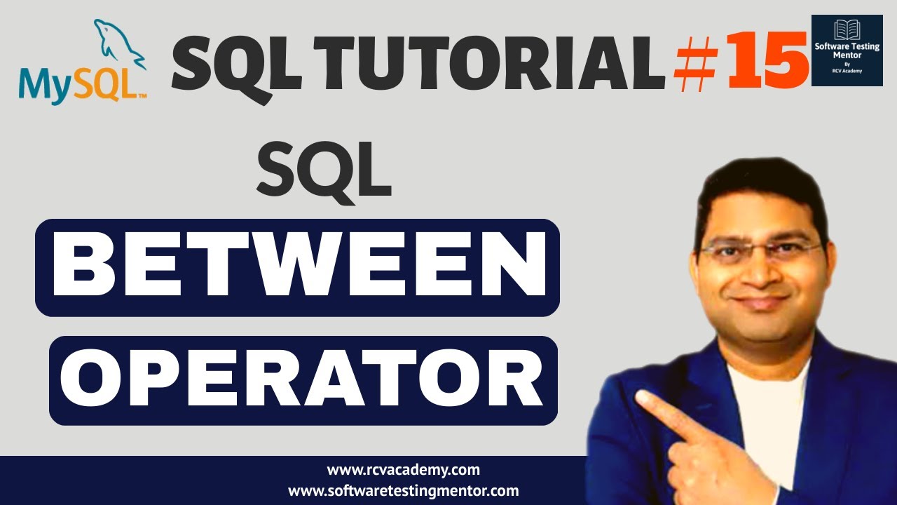 Sql Tutorial 15 Between Operator In Sql Sql Between Operator Youtube