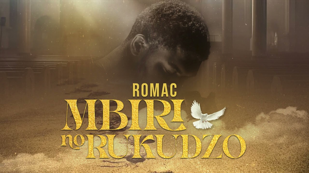 Mbiri Norukudzo Romac Song Lyrics Music Videos Concerts