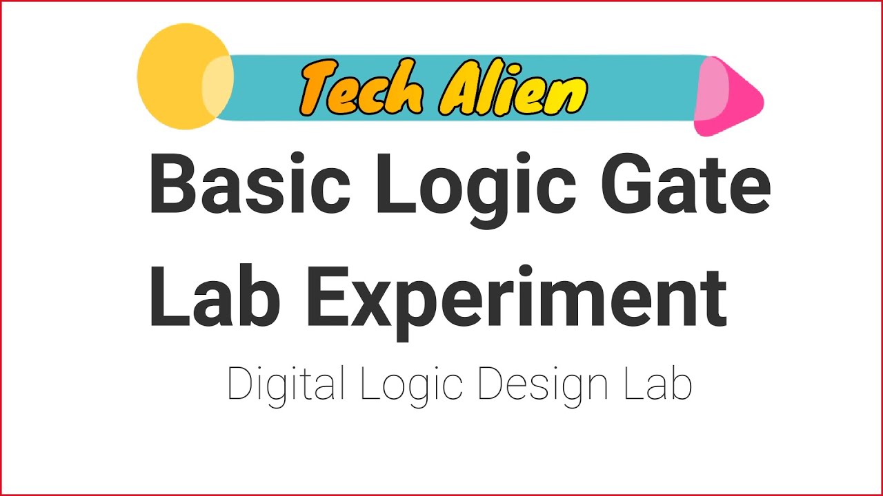 Basic Logic Gates Lab Report At Terri Whobrey Blog
