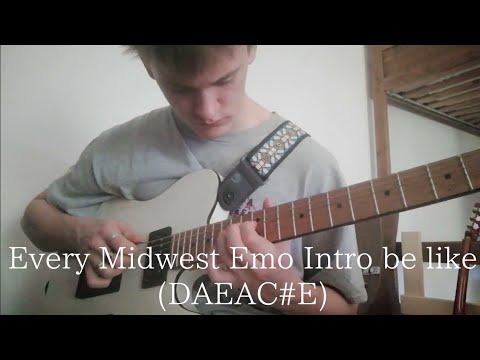 Generic Midwest Emo Intros Be Like Daeac E Youtube