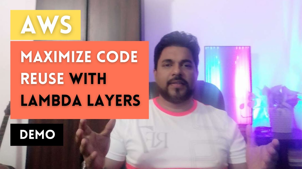 Maximize Code Reuse Using Lambda Layers Demo Youtube