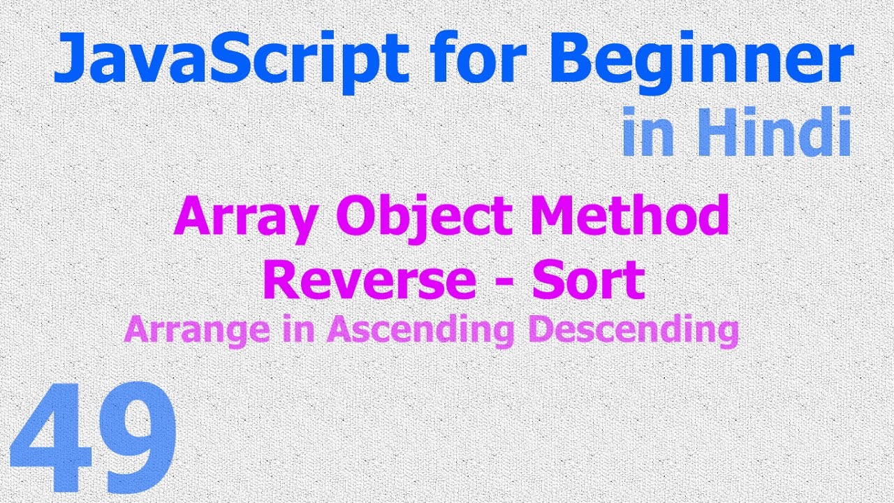 49 Javascript Hindi Beginner Tutorials Array Object Method