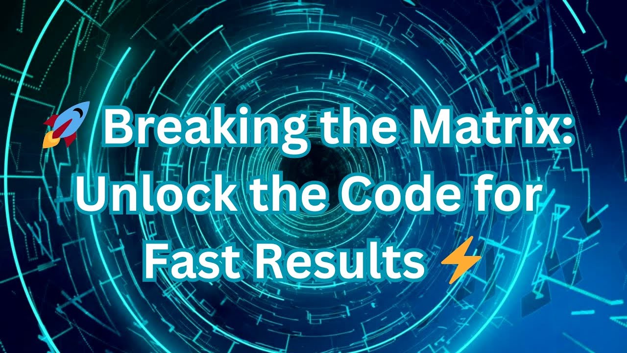 рџљђ Breaking The Matrix Unlock The Code For Fast Results вљў Youtube