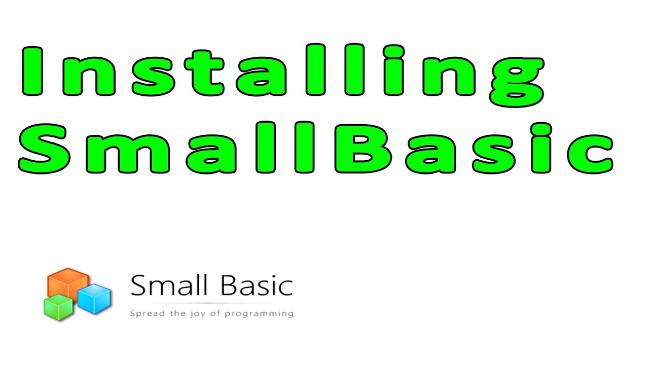 How To Install Smallbasic Youtube