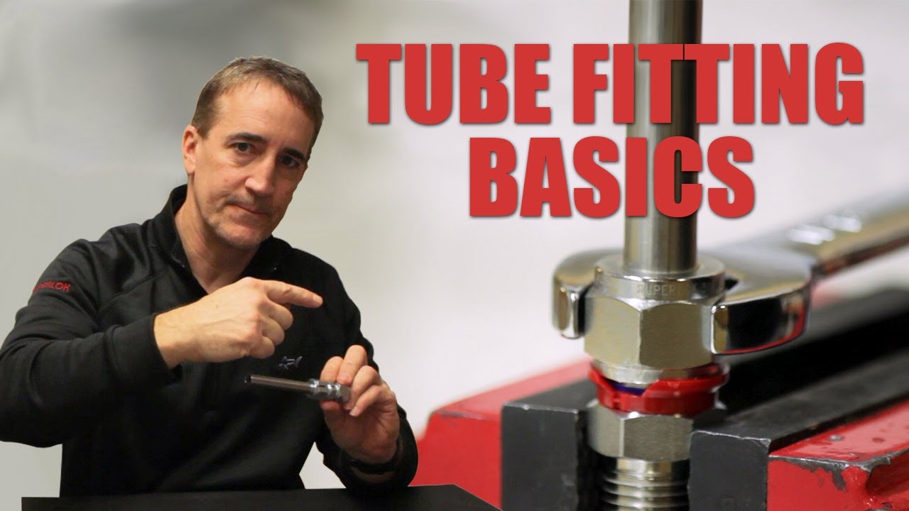 Tube Fitting Basics How To Properly Install Tube Fittings Youtube