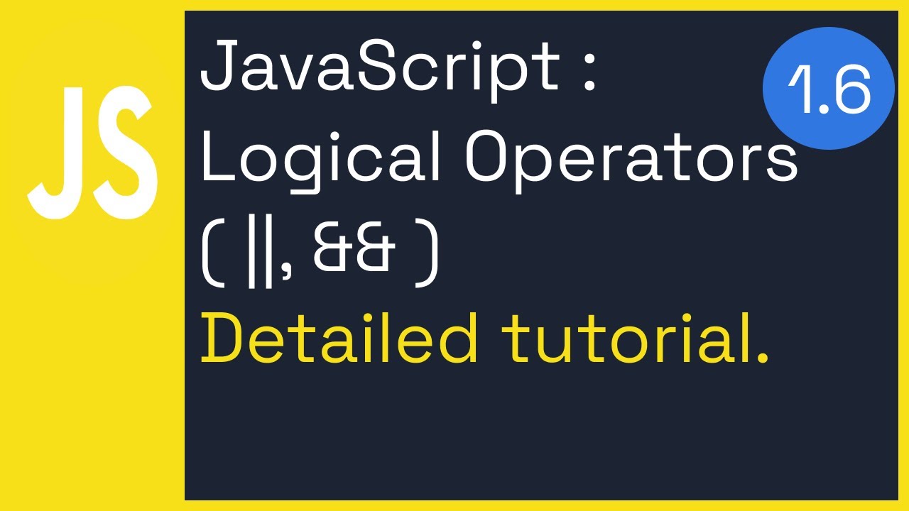 Logical Operators Javascript Fundamentals Youtube