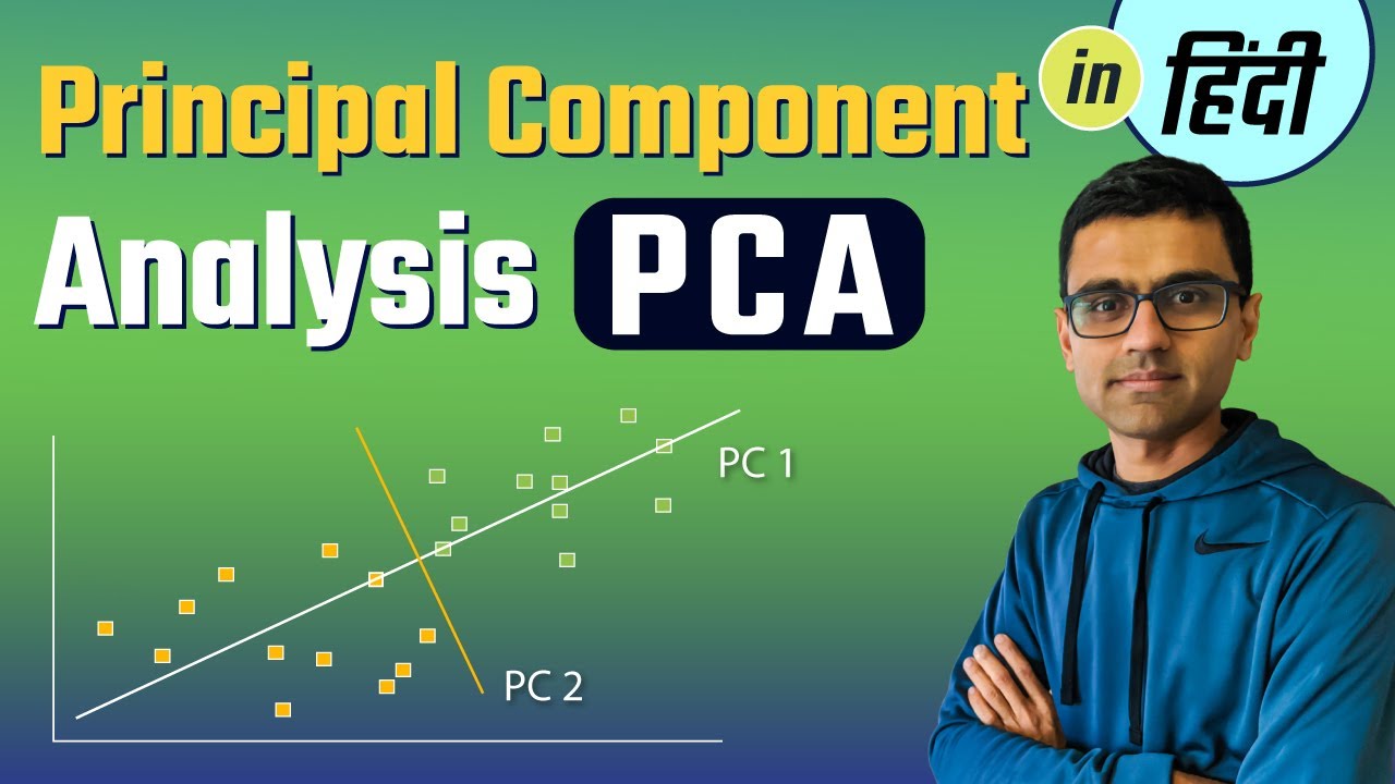 Hindi Machine Learning Tutorial 16 Principal Component Analysis Pca