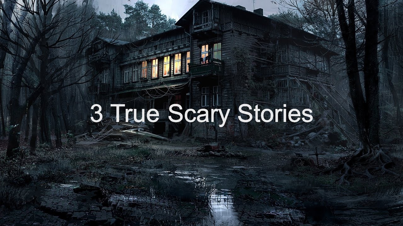 3 True Scary Stories Youtube